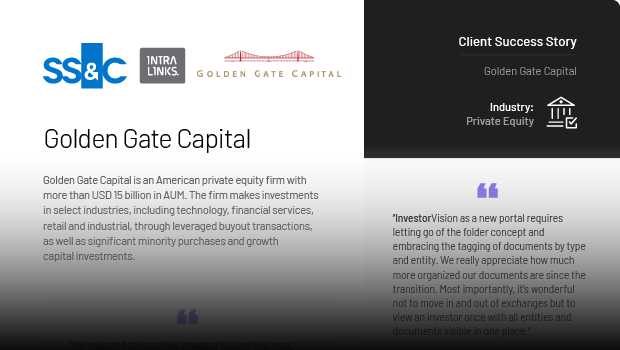 Golden Gate Capital Seamlessly Upgrades to Intralinks’ InvestorVision ...